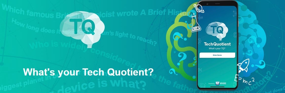 Calculate Your Tech Quotient with Mouser Game App | Bench Talk