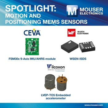 Mouser Extends Motion and Positioning Range with New IMU, AHRS and ...