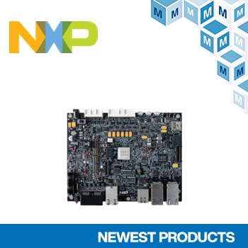 NXP's S32G3 Vehicle Networking Reference Design, Now at Mouser, Enables ...